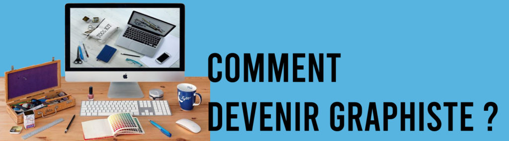 Devenir Graphiste > le Guide complet | Grossemain